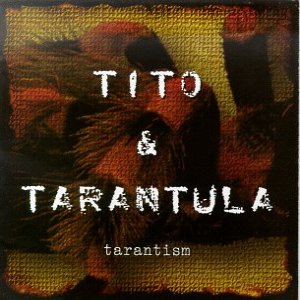 Tarantism by Tito & Tarantula (Album, Southern Rock): Reviews, Ratings ...