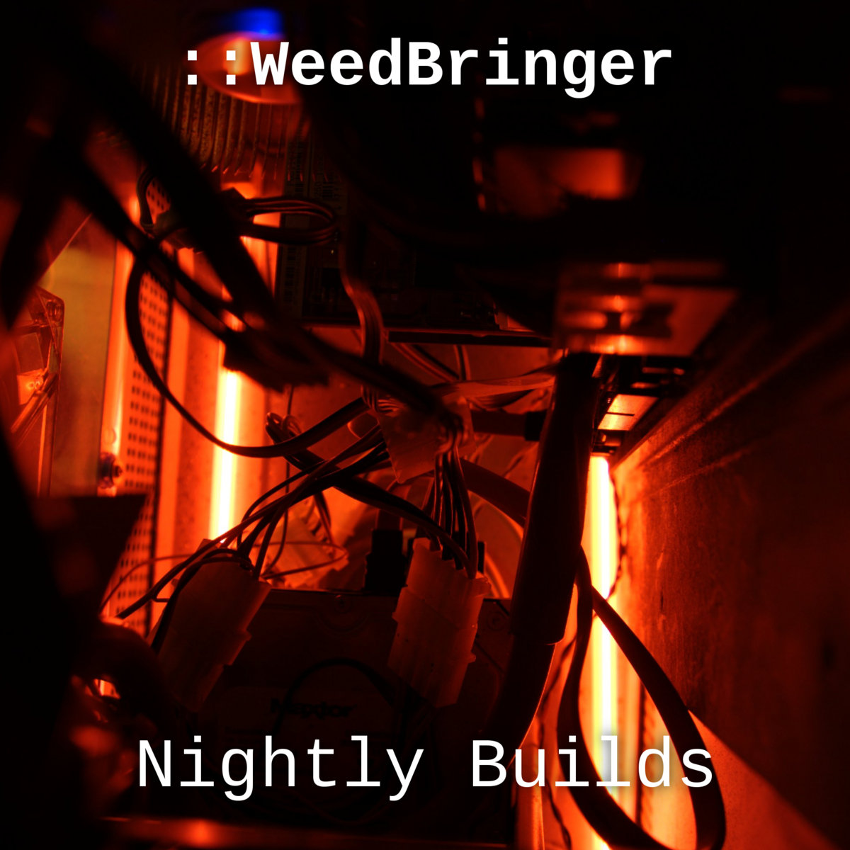 Nightly Builds by WeedBringer (Album): Reviews, Ratings, Credits, Song list - Rate Your Music