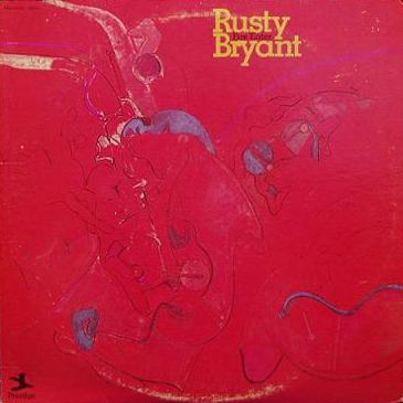 Best Rusty Bryant songs of all time - Rate Your Music