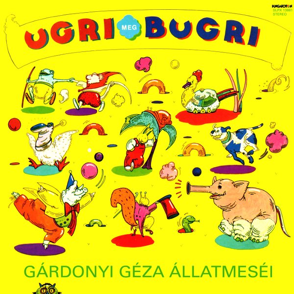 Ugri meg Bugri: Gárdonyi Géza állatmeséi by Various Artists (Album ...