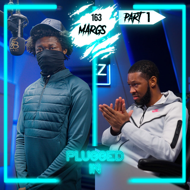 Plugged In (Part 1) by 163Margs & Fumez the Engineer (Additional ...