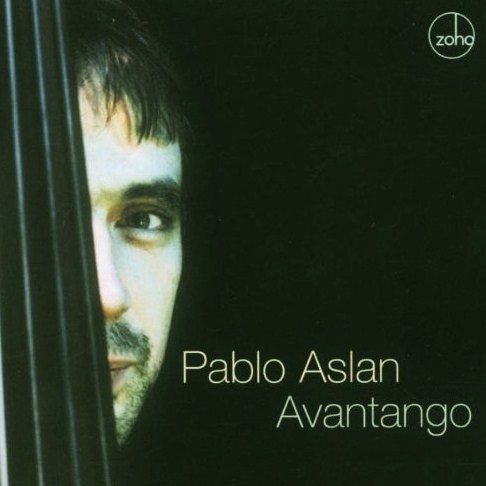 Avantango by Pablo Aslan (Album, Jazz Fusion): Reviews, Ratings ...