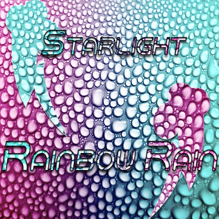Rainbow Rain by Starlight (Single): Reviews, Ratings, Credits, Song ...