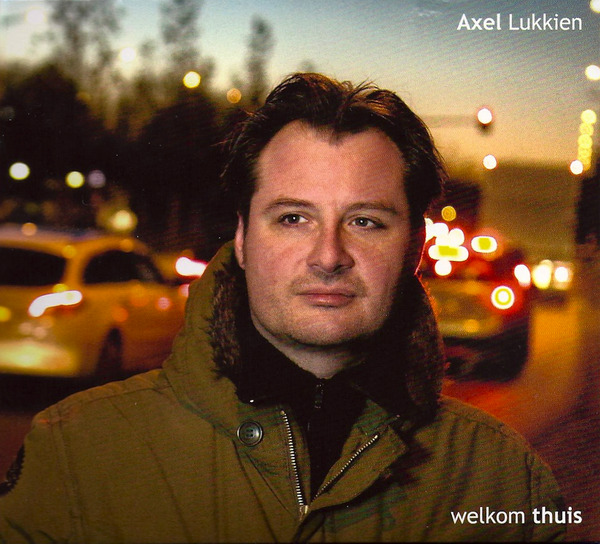 Welkom Thuis by Axel Lukkien (Album; AL 601572): Reviews, Ratings, Credits, Song list - Rate ...