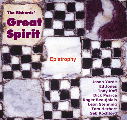 Epistrophy by Tim Richards' Great Spirit (Album): Reviews, Ratings ...