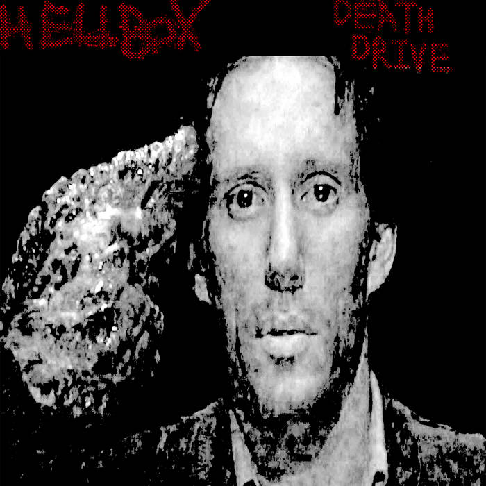 DEATH DRIVE by Hellbox (Single): Reviews, Ratings, Credits, Song list ...