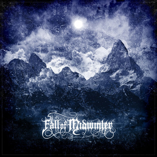 Fall of Midwinter by Fall of Midwinter (EP, Melodic Black Metal ...