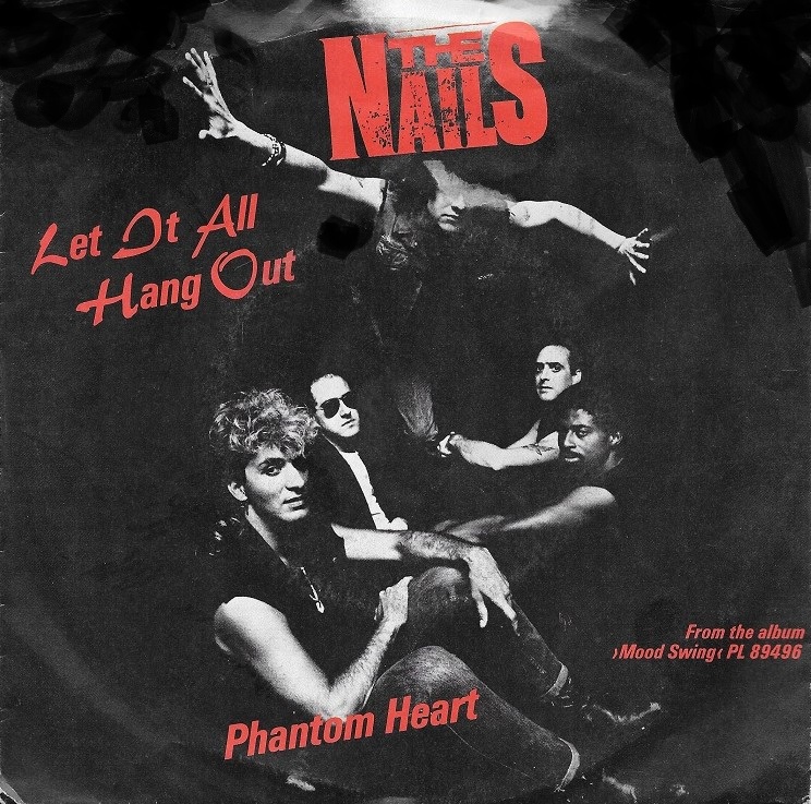 Let It All Hang Out / Phantom Heart by The Nails (Single; RCA Victor ...