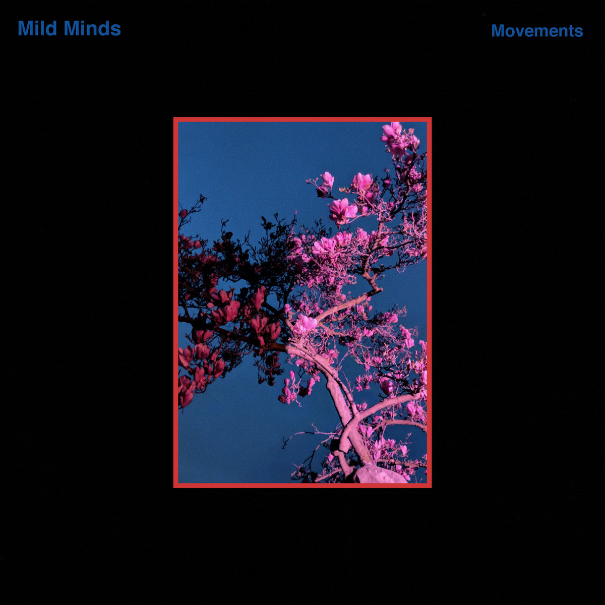 Movements by Mild Minds (Single): Reviews, Ratings, Credits, Song list ...