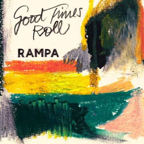 Good Times Roll by Rampa (Single, Tech House): Reviews, Ratings ...