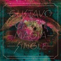 Magia by Gustavo Cerati (Single, Pop Rock): Reviews, Ratings, Credits ...