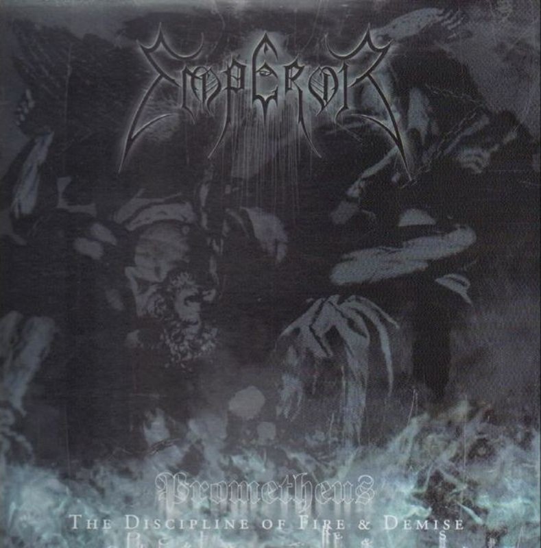 Prometheus: The Discipline of Fire & Demise by Emperor (Album ...