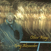 Other Ways by Greg Alexander (Album): Reviews, Ratings, Credits, Song ...