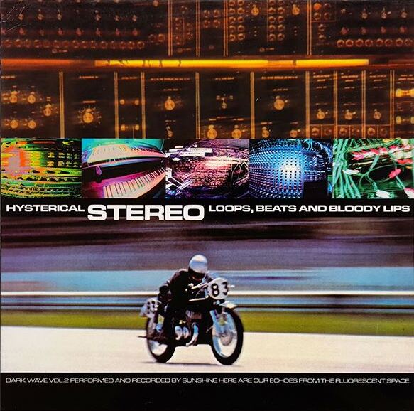 Hysterical Stereo Loops, Beats and Bloody Lips by Sunshine (Album ...