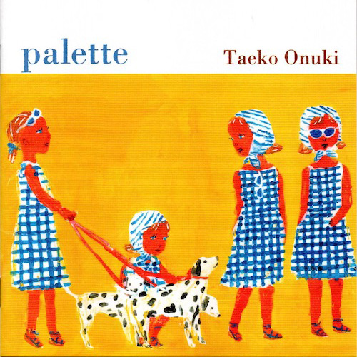 Palette by Taeko Onuki (Compilation): Reviews, Ratings, Credits, Song ...