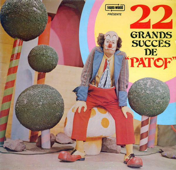 22 grands succès de Patof by Patof (Compilation): Reviews, Ratings, Credits, Song list - Rate ...