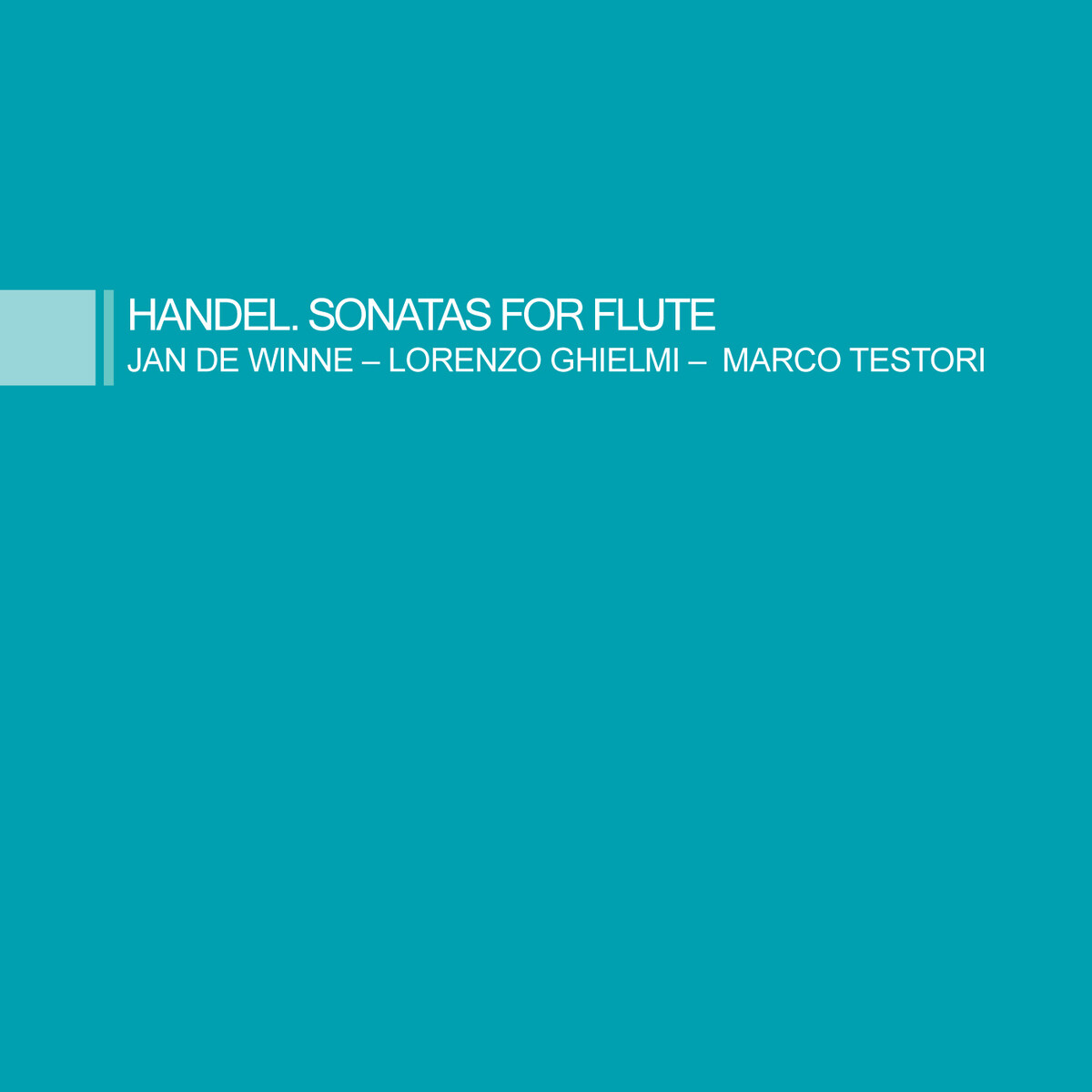 Sonatas for Flute by Jan De Winne ‎ / Lorenzo Ghielmi / Marco Testori ...