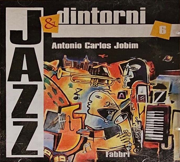 Jazz & Dintorni 6 - Antonio Carlos Jobim by Antônio Carlos Jobim ...