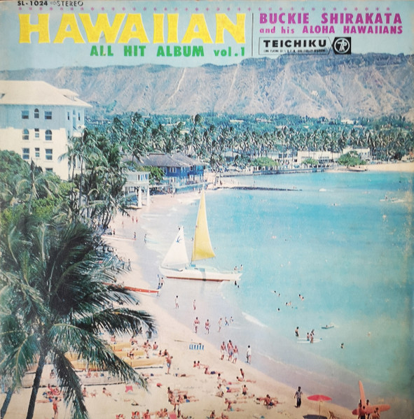 Hawaiian All Hit Album Vol. 1 by Buckie Shirakata & his Aloha Hawaiians ...