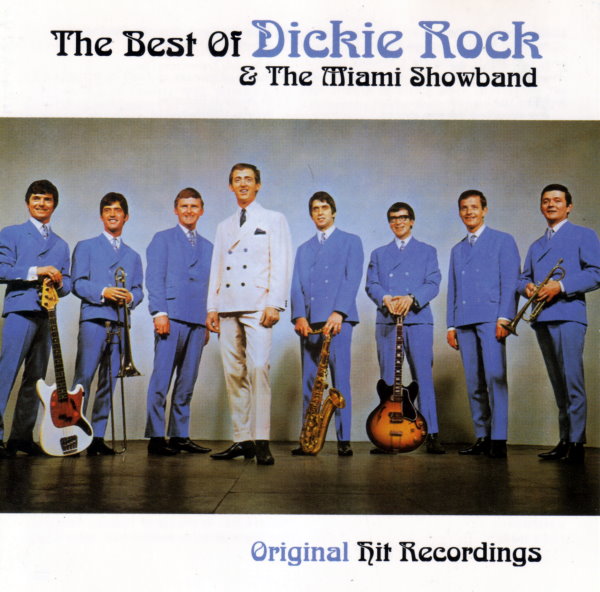 The Best of Dickie Rock & the Miami Showband by Dickie Rock & The Miami ...