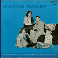 Songs of the Hills by Wayne Raney (Album, Country Boogie): Reviews ...
