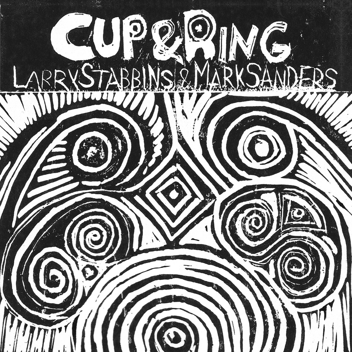 Cup & Ring by Larry Stabbins & Mark Sanders (Album; Discus; DISCUS ...