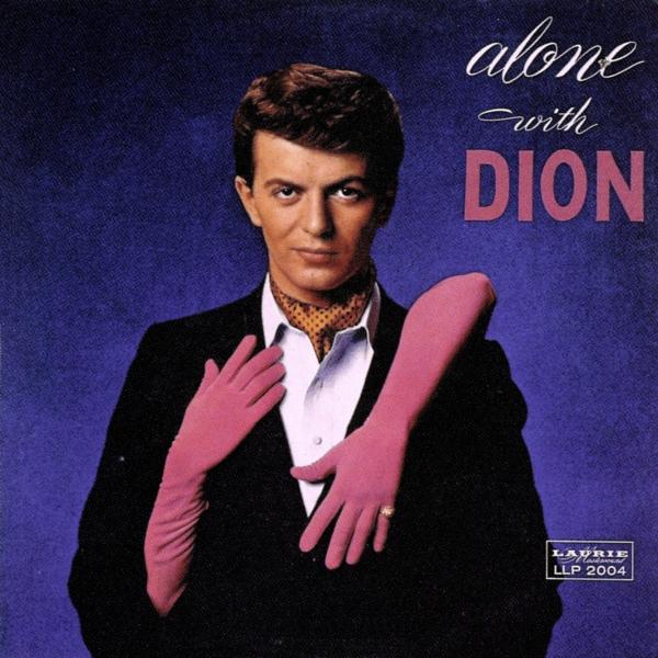 Alone With Dion by Dion (Album, Jazz Pop): Reviews, Ratings, Credits ...