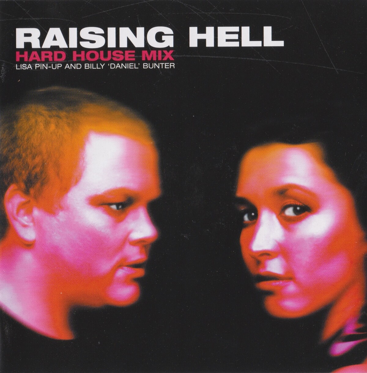 Raising Hell: Hard House Mix by Lisa Pin-Up and Billy 'Daniel' Bunter ...