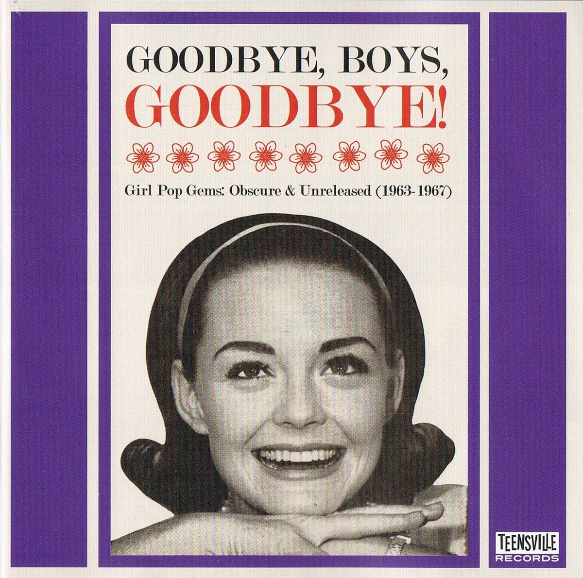 Goodbye, Boys, Goodbye! Girl Pop Gems: Obscure & Unreleased (1963-1967 ...
