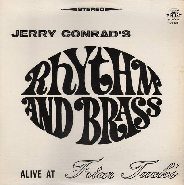 Alive At Friar Tuck's by Jerry Conrad's Rhythm and Brass (Album, Jazz ...