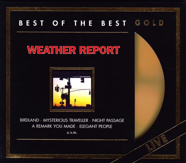 The Best of Weather Report by Weather Report (Album; Sony-BMG ...