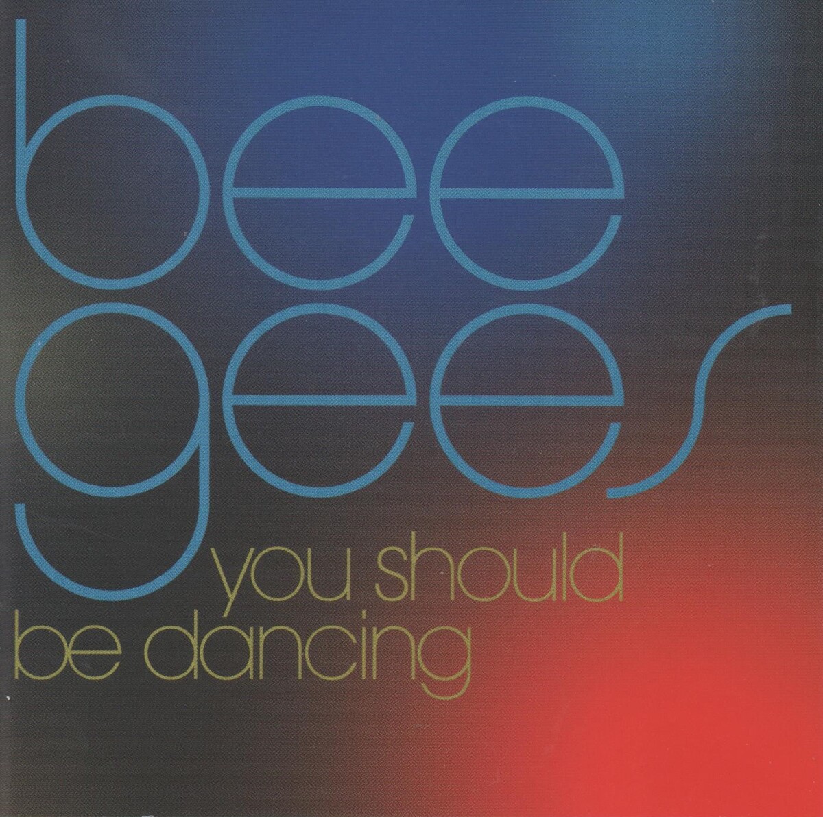 You Should Be Dancing by Bee Gees (Compilation): Reviews, Ratings ...
