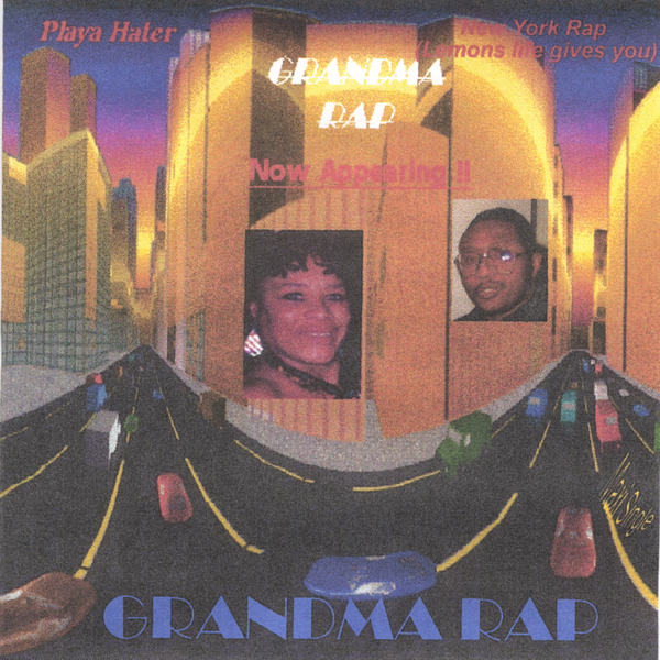 Playa Hater by Grandma Rap (Album): Reviews, Ratings, Credits, Song ...