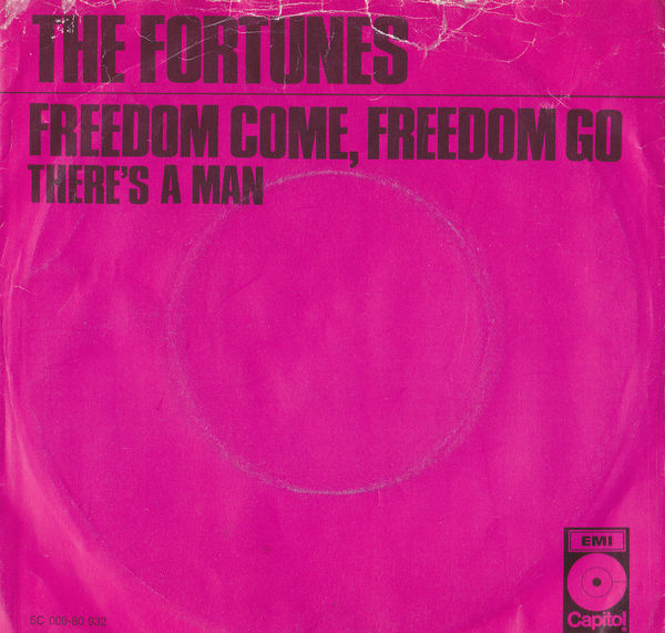 Freedom Come, Freedom Go / There's a Man by The Fortunes (Single, Pop ...