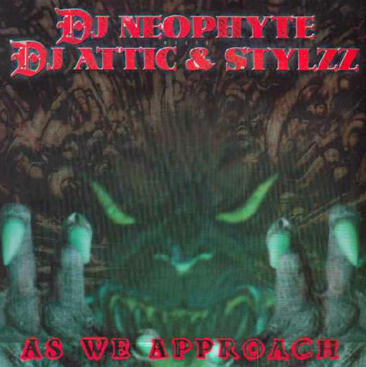 As We Approach by DJ Neophyte / DJ Attic & Stylzz (EP, Hardcore [EDM ...