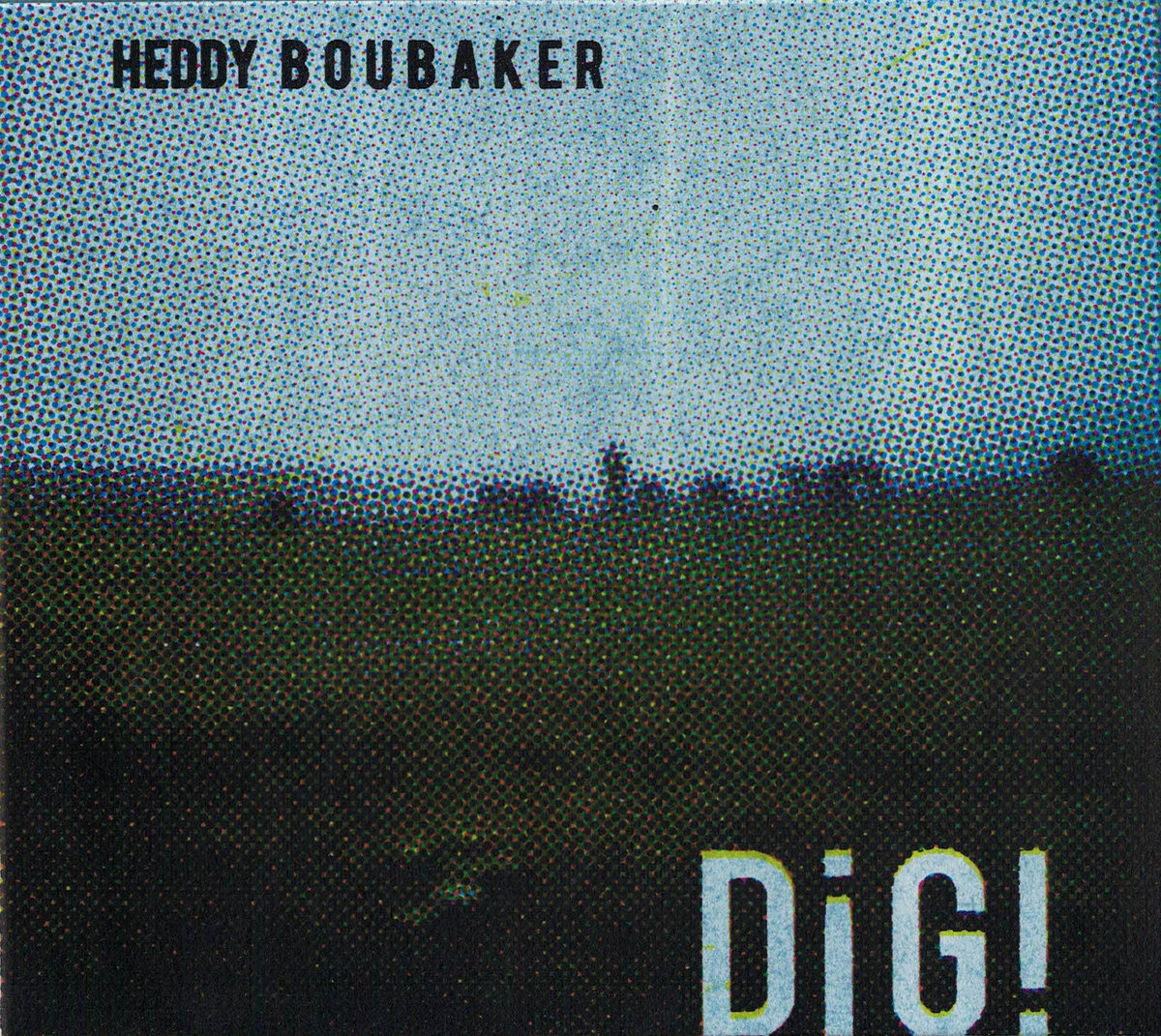 Dig! by Heddy Boubaker (Album): Reviews, Ratings, Credits, Song list ...