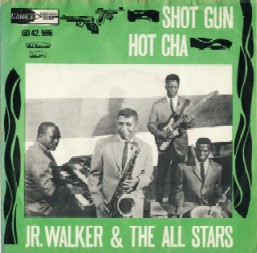 Shot Gun / Hot Cha by Jr. Walker & the All Stars (Single; Artone; GO 42 ...