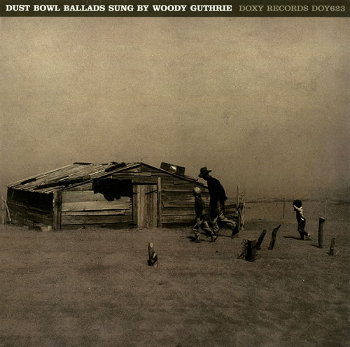 Dust Bowl Ballads Sung by Woody Guthrie by Woody Guthrie (Compilation ...