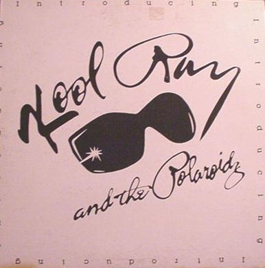 Kool Ray & The Polaroids Albums: songs, discography, biography, and ...