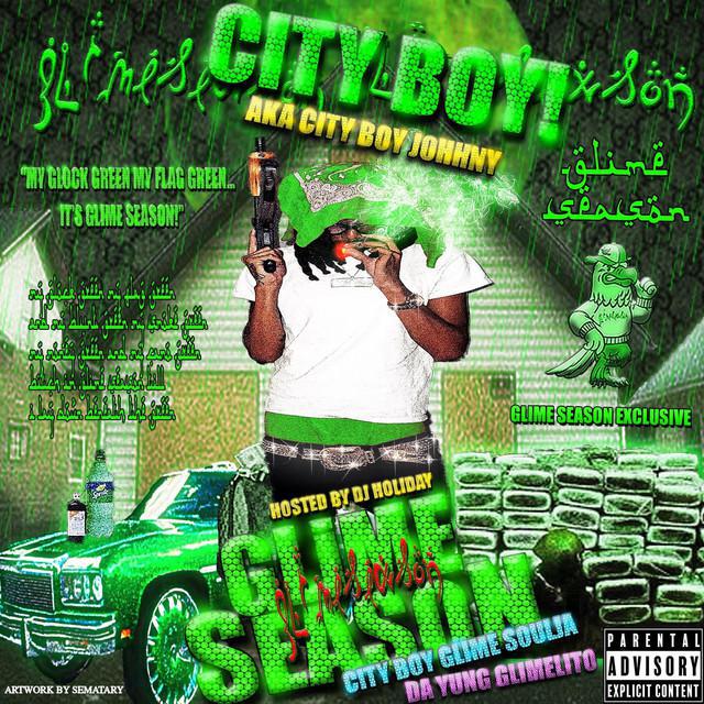 Glime Season by CityBoy! AKA City Boy Johnny (Mixtape, Plugg): Reviews ...
