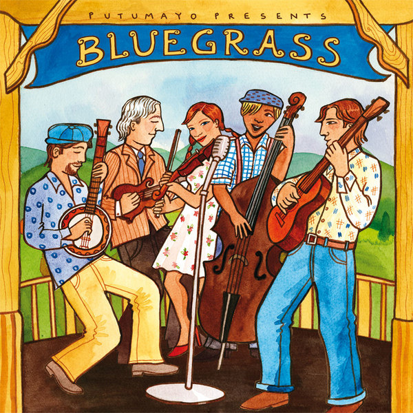 Putumayo Presents: Bluegrass by Various Artists (Compilation ...