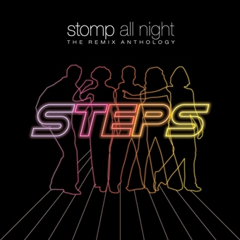 Stomp All Night: The Remix Anthology by Steps (Compilation, Trance ...