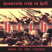 Who Is the Enemy by Heavenly Trip to Hell (Album): Reviews, Ratings ...