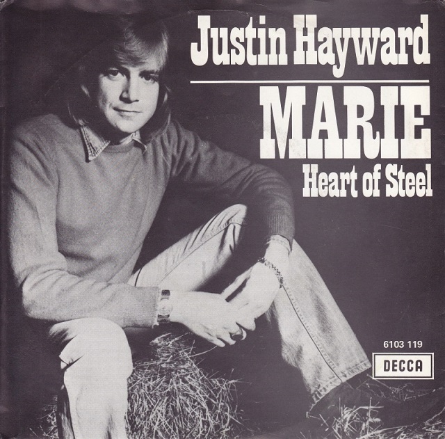 Marie / Heart of Steel by Justin Hayward (Single; Decca; 6103 119 ...
