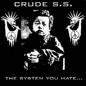 The System You Hate... by Crude SS (Bootleg, D-Beat): Reviews, Ratings ...