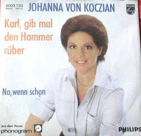 Karl, gib mal den Hammer rüber / Na, wenn schon by Johanna von Koczian ...