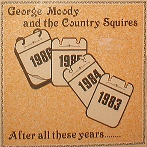 After All These Years by George Moody and The Country Squires (Album; R ...