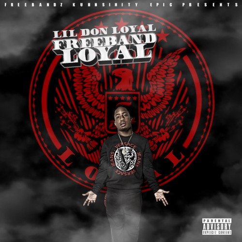 Freeband Loyal by Lil Don Loyal (Mixtape, Trap): Reviews, Ratings ...