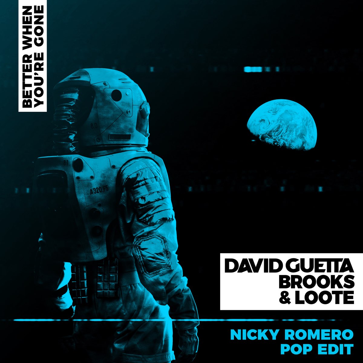 Better When You're Gone (Nicky Romero Pop Edit) by David Guetta, Brooks ...