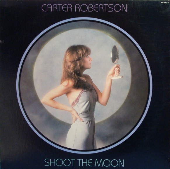 Shoot the Moon by Carter Robertson (Album, Disco): Reviews, Ratings ...
